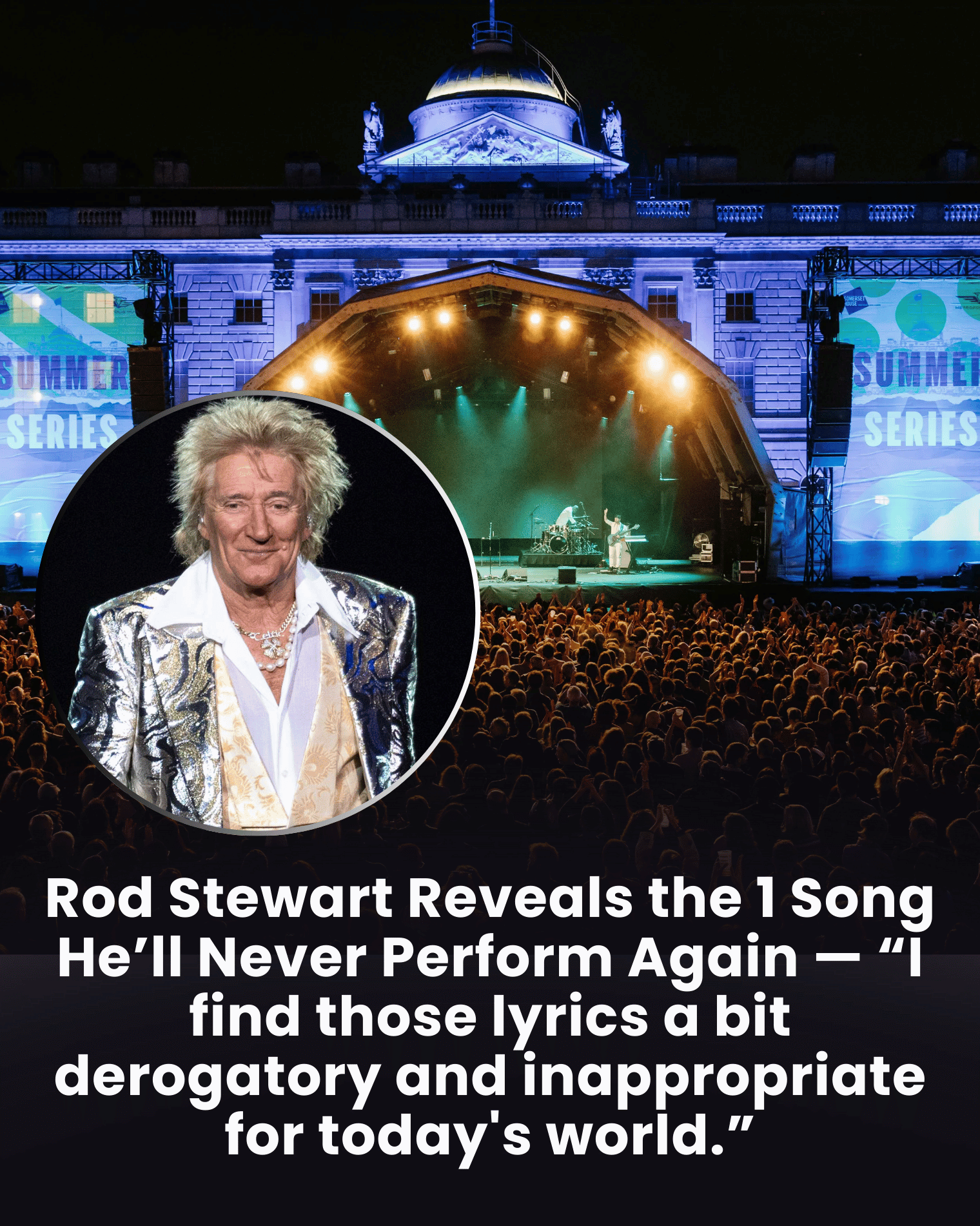 Rod Stewart Reveals the 1 Song He’ll Never Perform Again — “I find ...