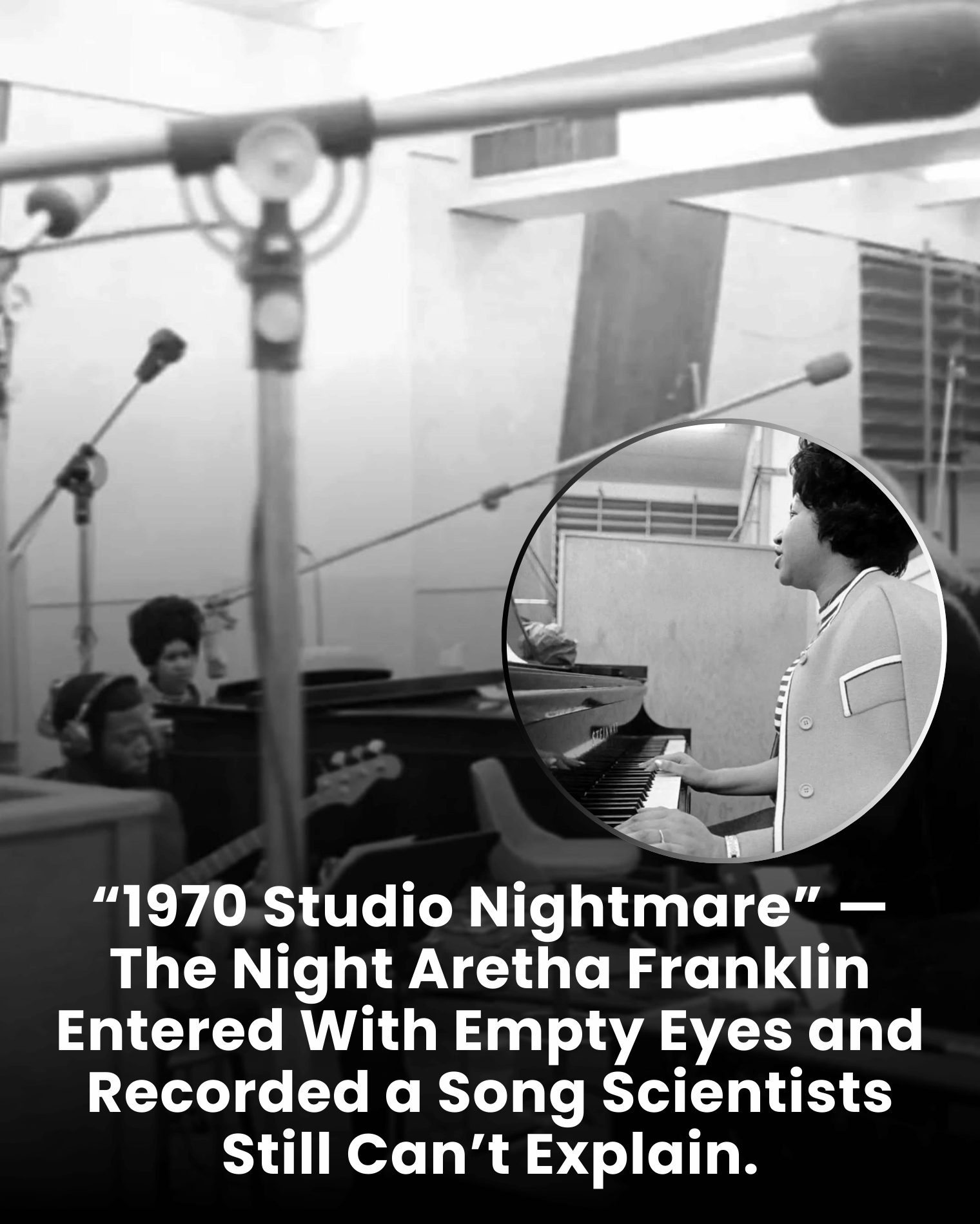 “1970 Studio Nightmare” — The Night Aretha Franklin Entered With Empty ...